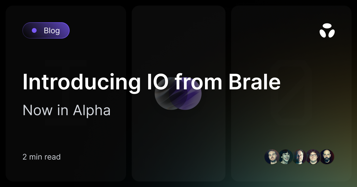 Introducing IO from Brale, now in Alpha | Brale